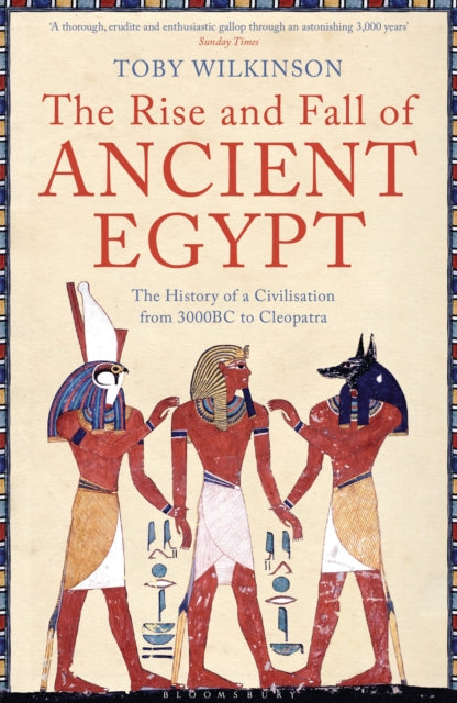 The Rise and Fall of Ancient Egypt | Toby Wilkinson | Sherlock & Pages ...
